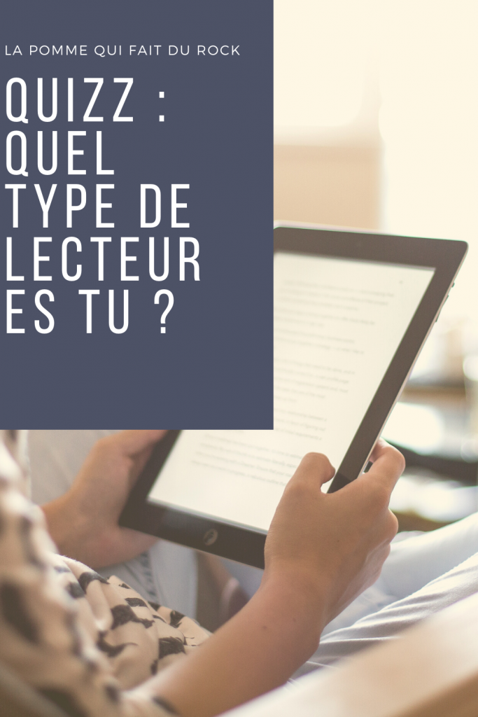 Quizz : quel type de lecteur es tu ? - La pomme qui fait du rock