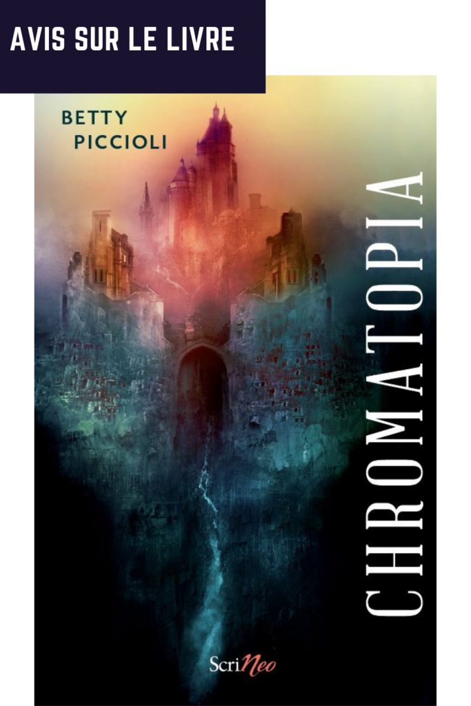 Mon avis sur chromatopia de Betty Piccioli - La pomme qui fait du rock