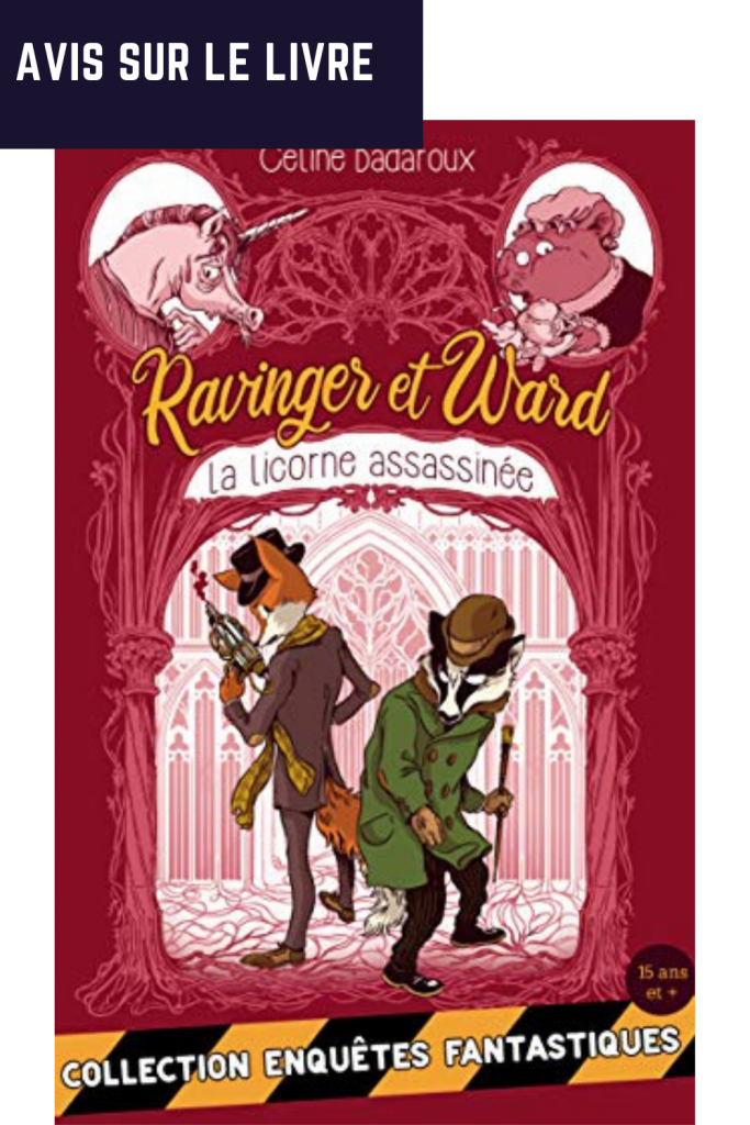 Avis sur les aventures extraordinaires de Ravinger et Ward : La licorne ...